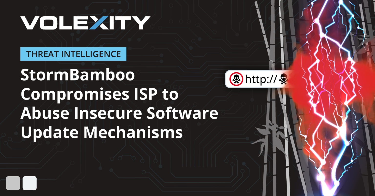 StormBamboo Compromises ISP to Abuse Insecure Software Update Mechanisms | Volexity